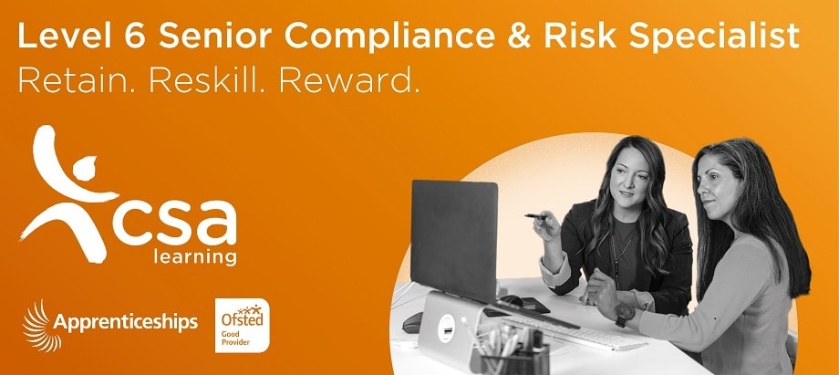 Level 6 Senior Compliance & Risk Specialist Apprenticeship, CSA Learning