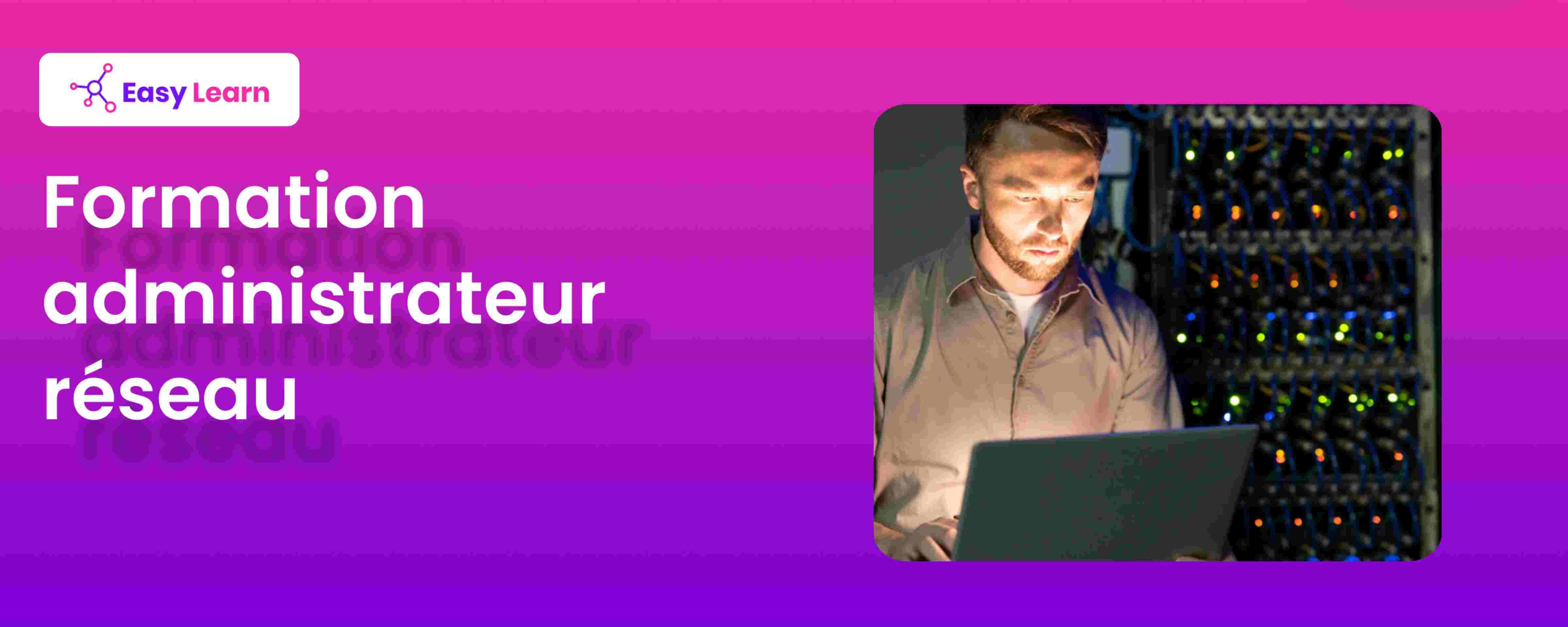 Formation administrateur réseau