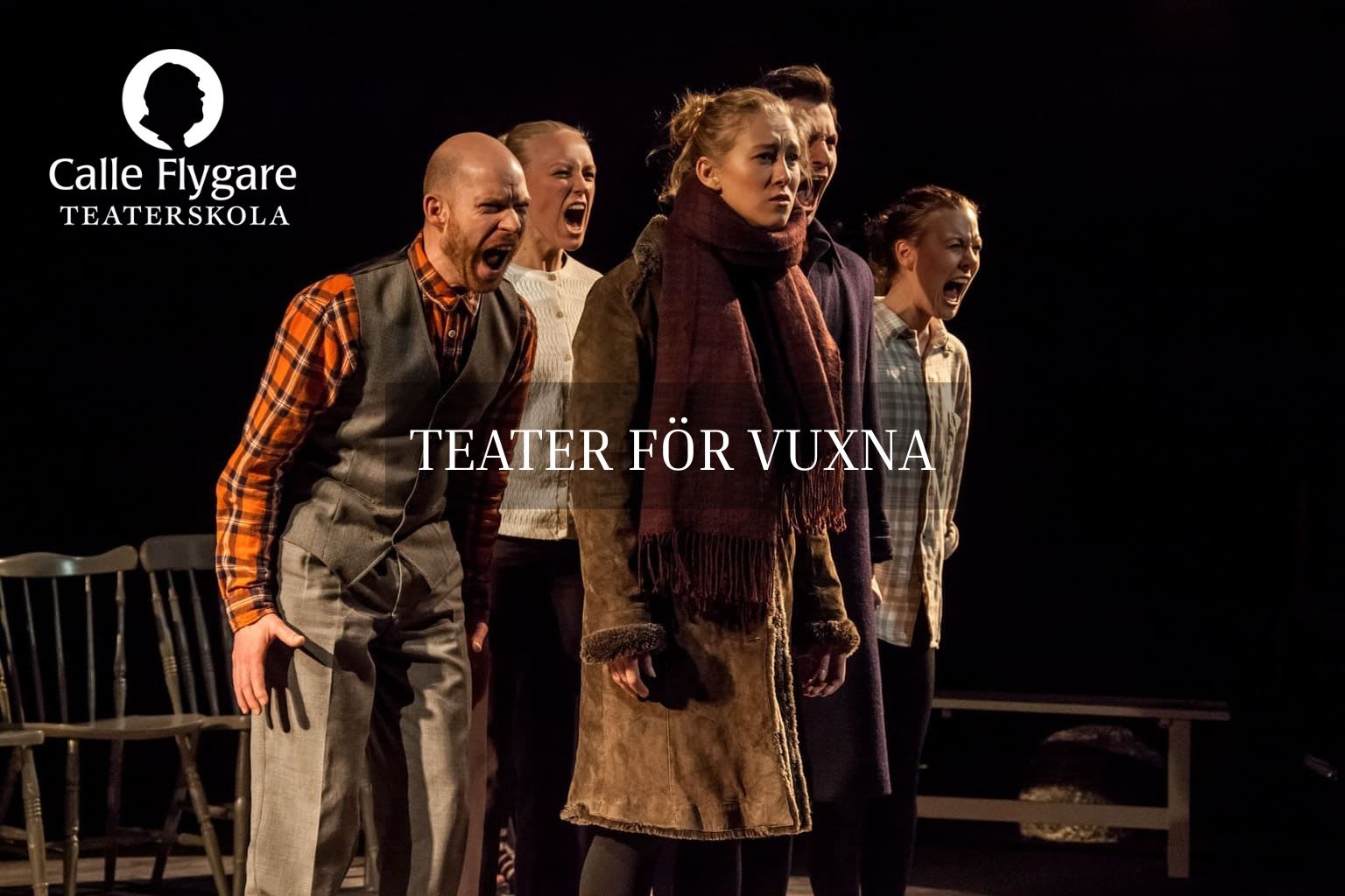 Teater för Vuxna 18+, Calle Flygare Teaterskola