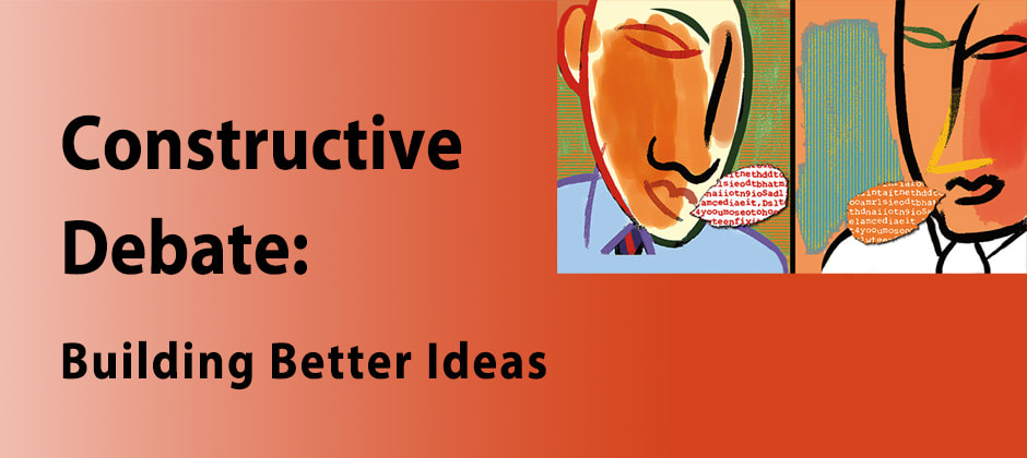 Constructive Debate: Building Better Ideas