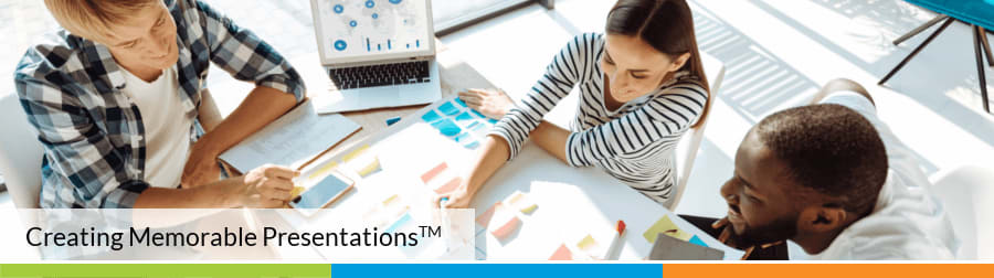 Creating Memorable Presentations™