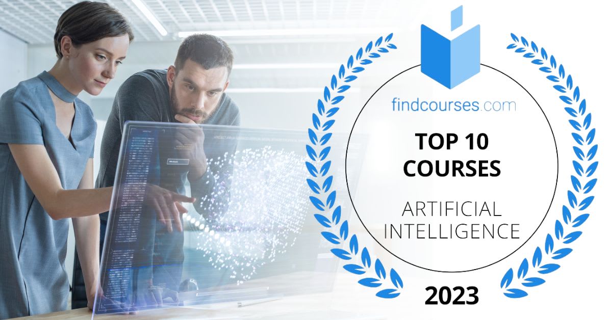 Top 10 Most Popular Courses in Artificial Intelligence (AI) of 2023