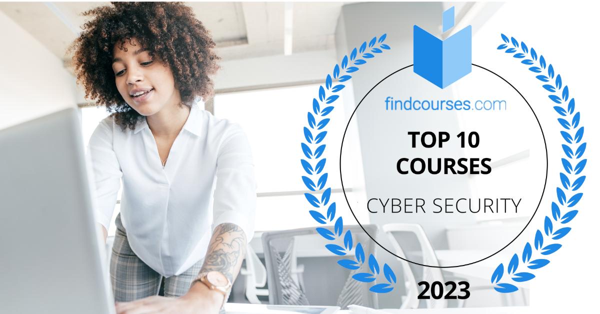 Top 10 Cyber Security Courses