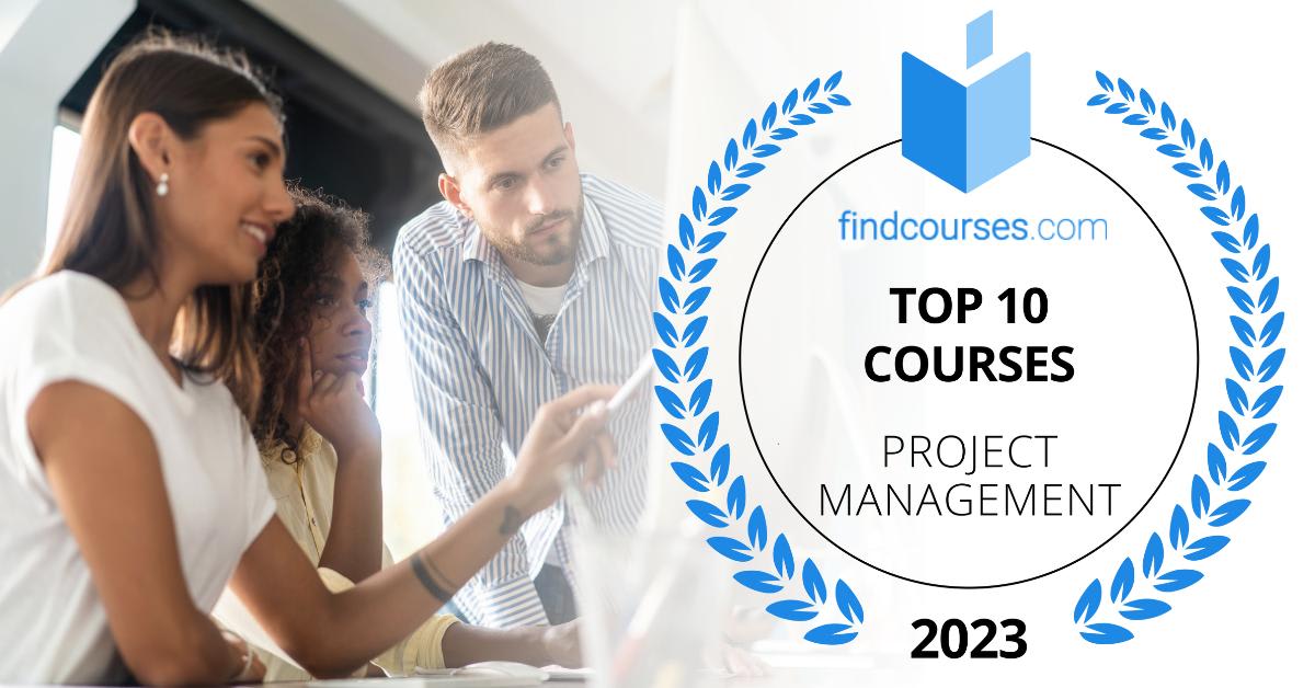 Top 10 Most Popular Courses for Project Management for 2023