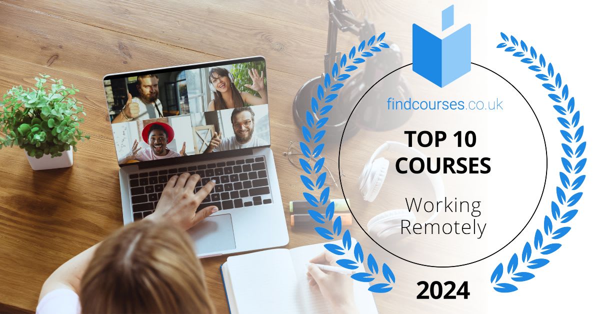 2024 Top 10 Courses on Working Remotely