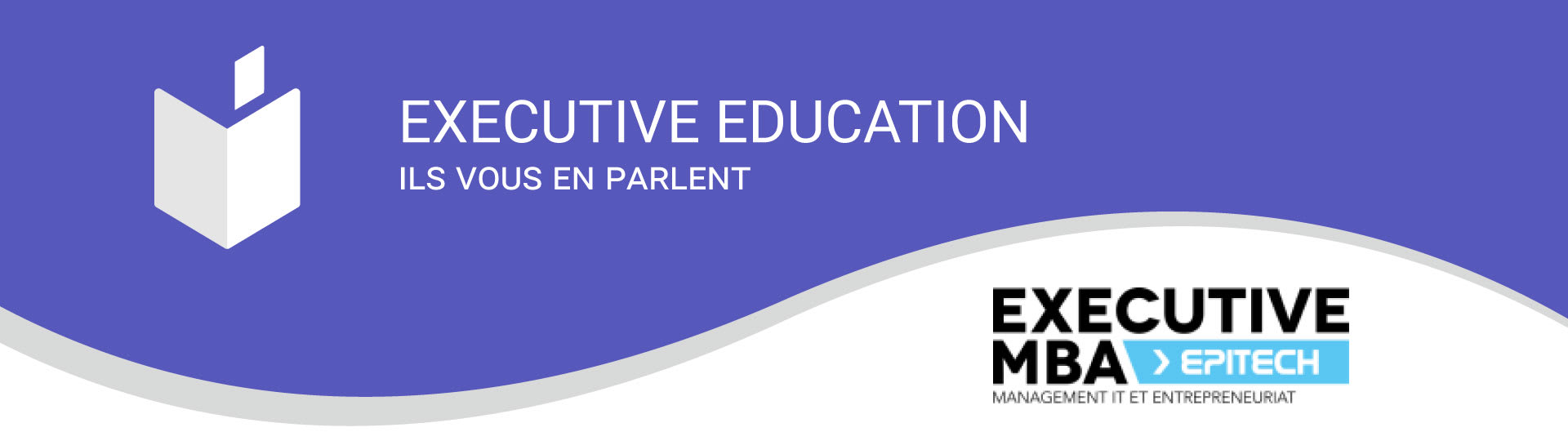 Executive Education | EPITECH - Entretien avec Guillaume Bardèche
