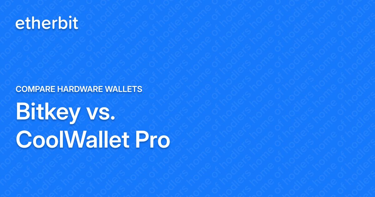 Bitkey vs. CoolWallet Pro - Compare hardware wallets - Etherbit.in