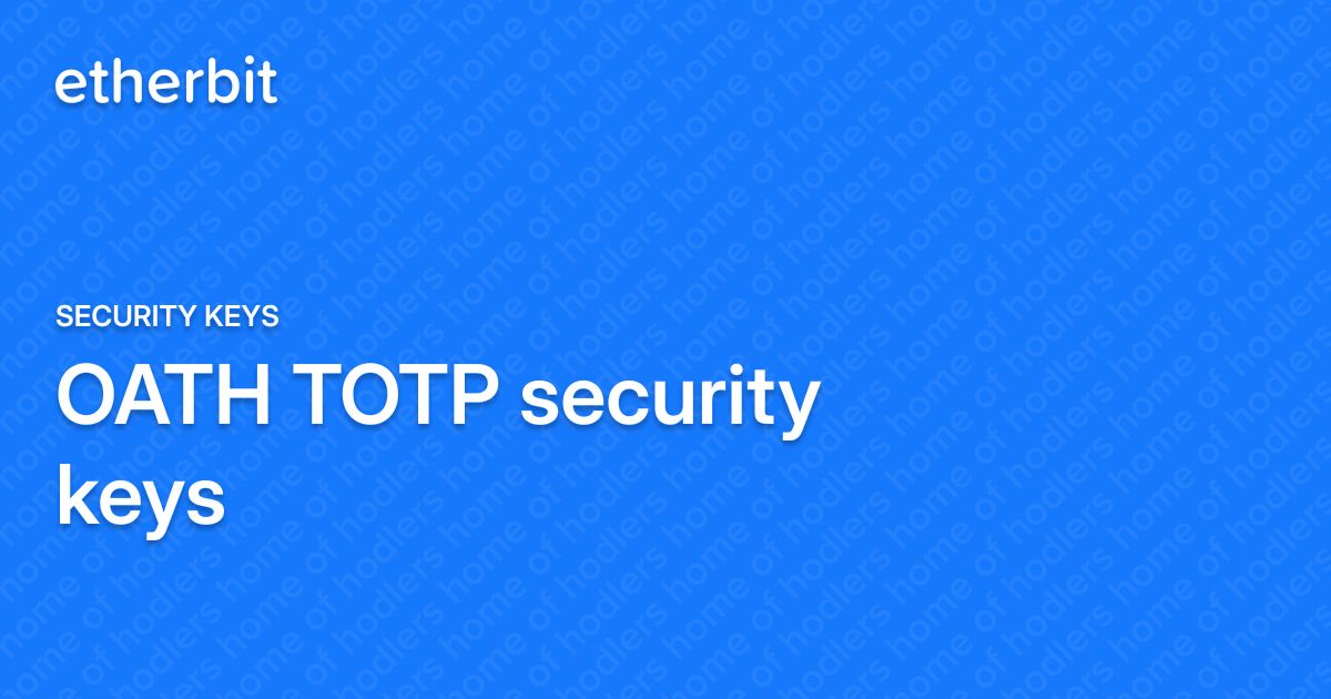 OATH TOTP security keys - Security keys - Etherbit.in