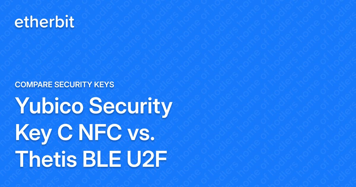 Yubico Security Key C NFC vs. Thetis BLE U2F - Compare security keys ...