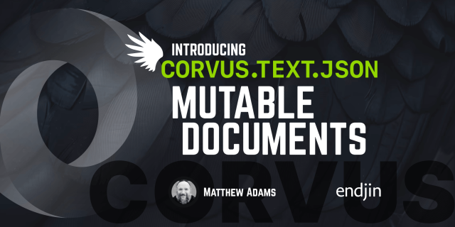 Introducing Corvus.Text.Json V5: Mutable Documents