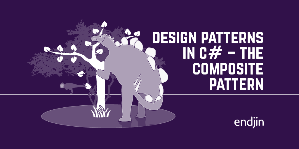 Design patterns in C# - The Composite Pattern | endjin - Azure Data ...