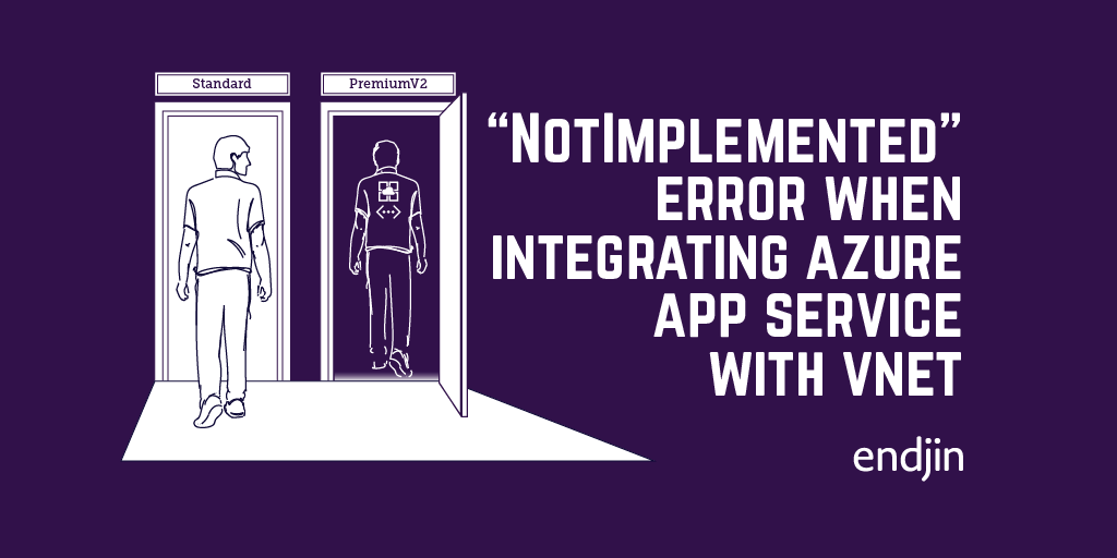 Troubleshooting Notimplemented Access Is Denied Error When Integrating Azure App Service
