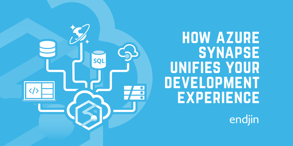How Azure Synapse unifies your development experience | endjin - Azure ...