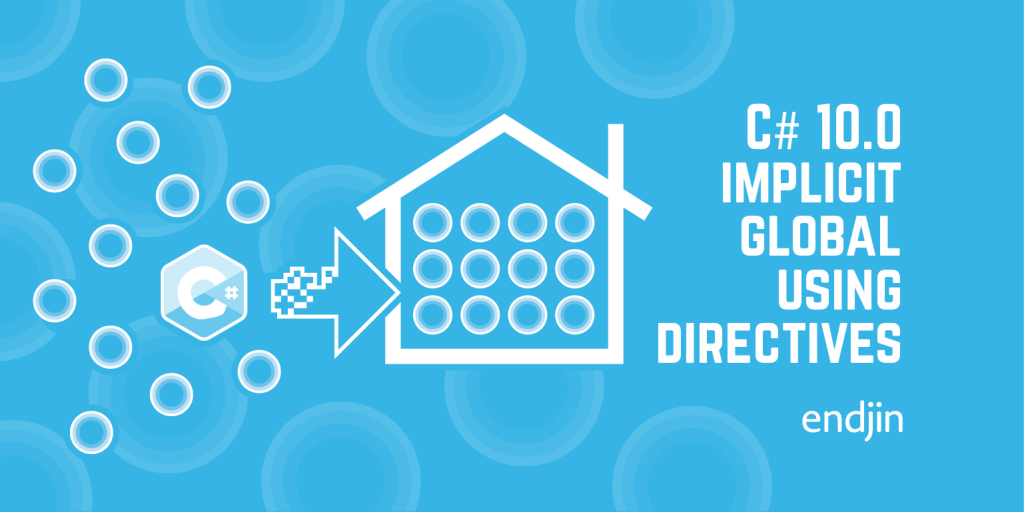 C# 10.0 implicit global using directives