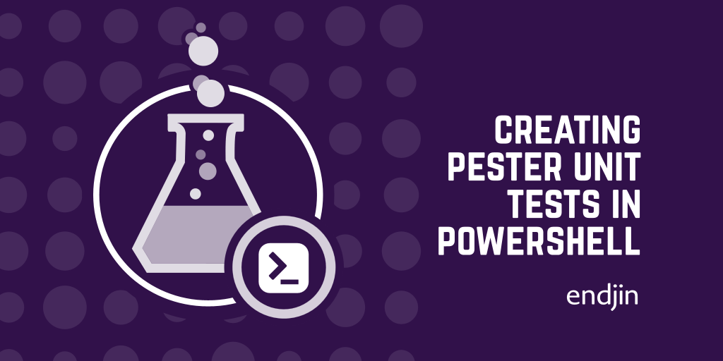 Creating Pester Unit Tests In Powershell Endjin Azure Data Analytics Consultancy Uk