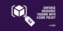 Enforce resource tagging with Azure Policy