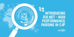 Introducing Ais.Net - High-Performance Parsing in C# | endjin - Azure ...