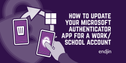 How to update your Microsoft Authenticator App for a work/school ...