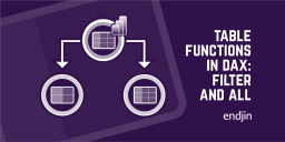 Table Functions in DAX: FILTER and ALL | endjin - Azure Data Analytics Consultancy UK