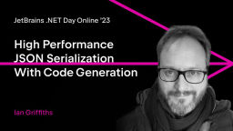 Ian Griffiths presenting High Performance JSON Serialization with Code Generation on .NET 7.0 ...