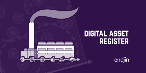 Digital Asset Register | endjin - Azure Data Analytics Consultancy UK