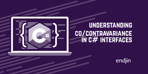Co/Contravariance in C# Interfaces | endjin - Azure Data Analytics ...