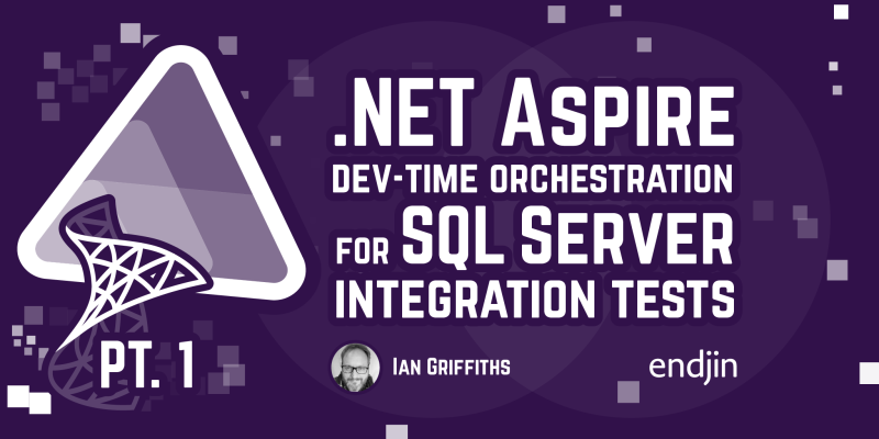 .NET Aspire SQL Server integration tests .NET Aspire SQL Server integration tests