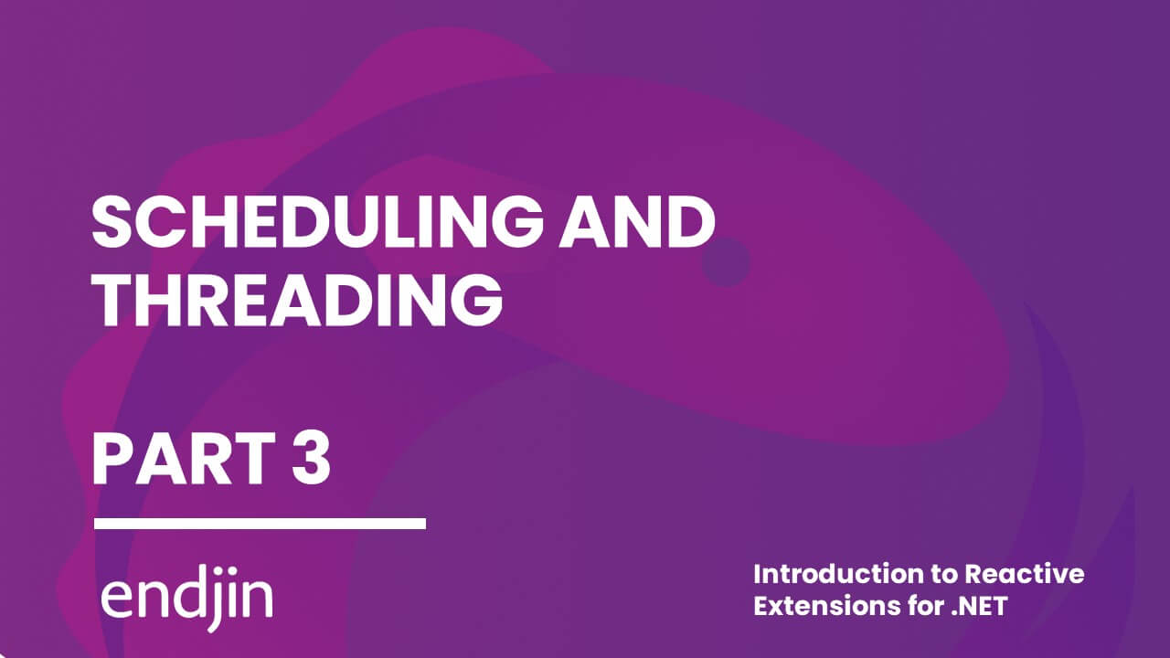 Scheduling And Threading Introduction To Rxnet