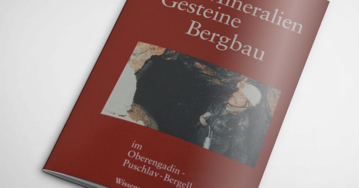 Souvenir: Buch: Mineralien; Gesteine; Bergbau im Oberengadin - Puschlav ...