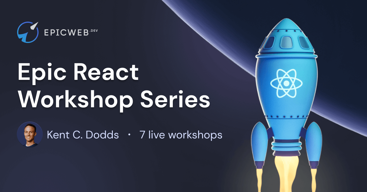 Epic React Workshop Series | Epic Web Dev Epic React Workshop Series | Epic Web Dev