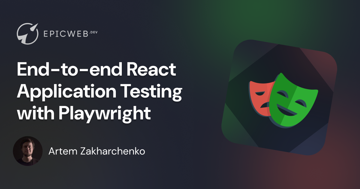 End-to-end React Application Testing with Playwright | Epic Web Dev