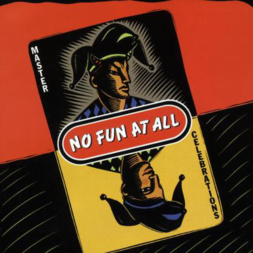 No Fun At All - Master Celebrations | Epitaph Records