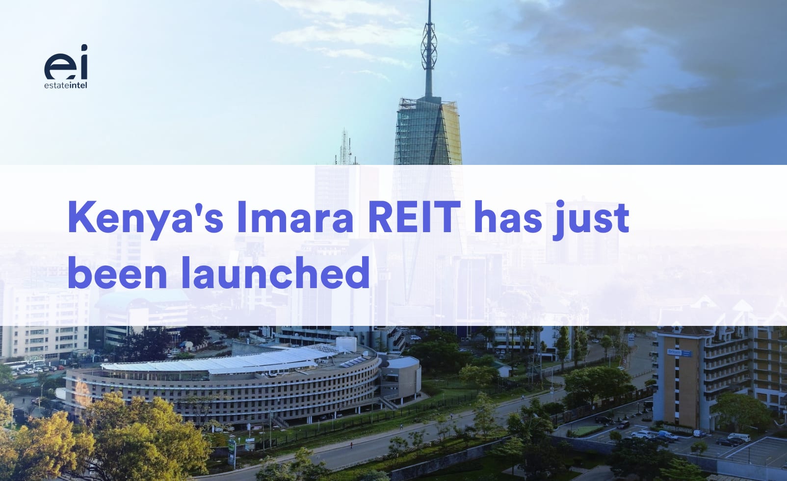 Kenya's Imara Income REIT has just been launched - Real Estate Market ...