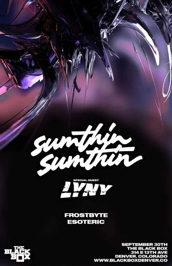 The Black Box presents: sumthin sumthin w/ LYNY, Frostbyte, Esoteric ...