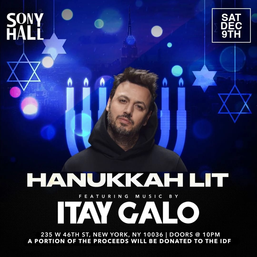 Hanukkah LIT @ Sony Hall NYC - Saturday 12/9 - DJ ITAY GALO! | Vibe ...