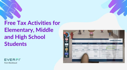 Free Tax Activities for Students - K12 | EVERFI