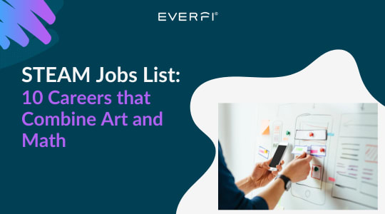 STEAM Jobs List: 10 Careers that Combine Art and Math | EVERFI