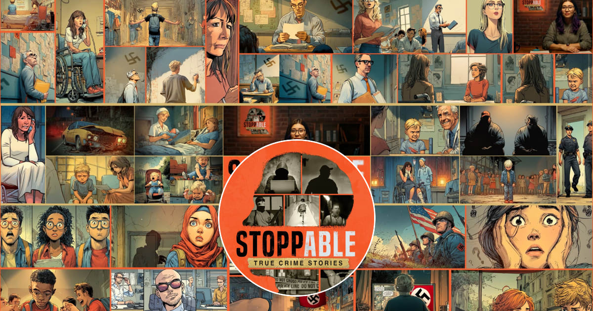 Stoppable - Animated True Crime Stories | Every.org
