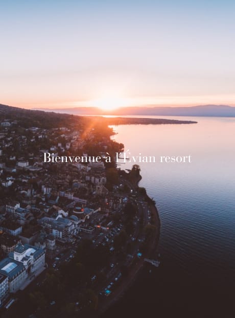 Come to the Evian Resort - Evian Resort
