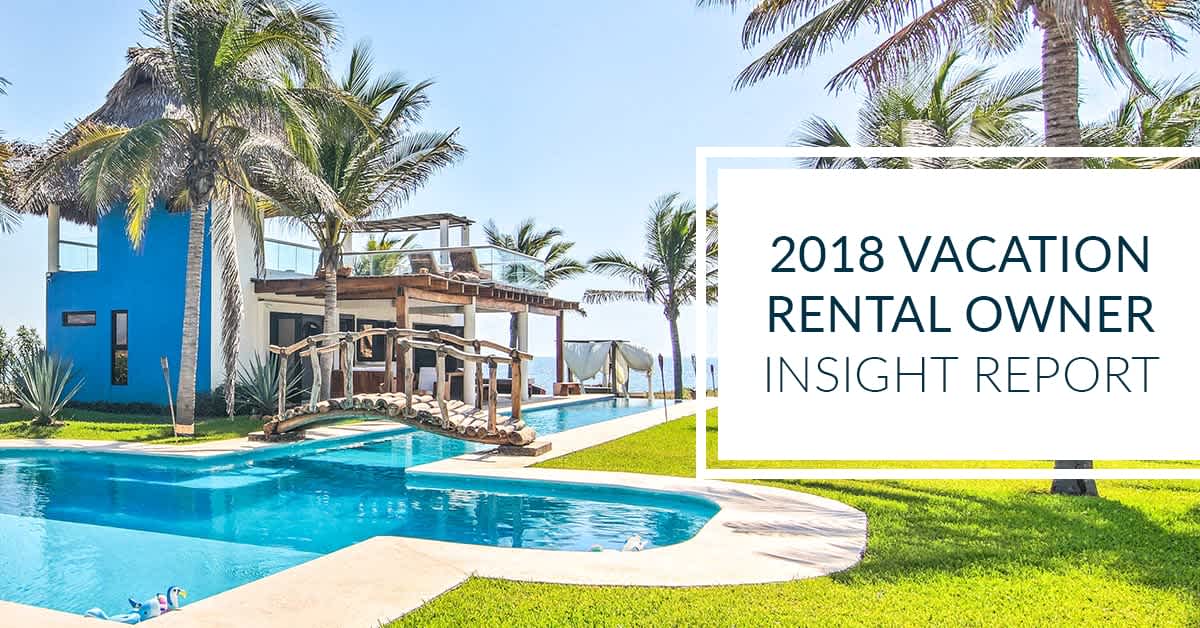 The 2018 Vacation Rental Owner Insights Report [Free Download]