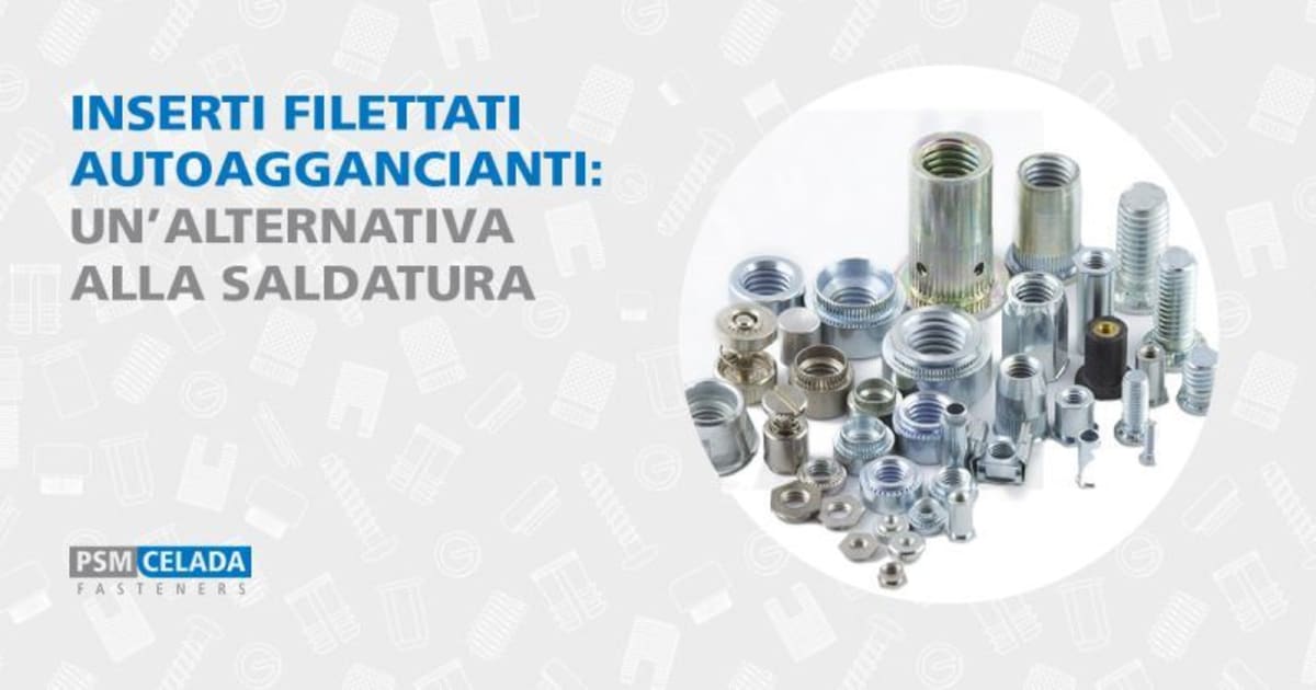 PSM CELADA, inserti filettati autoaggancianti installati a pressione ...