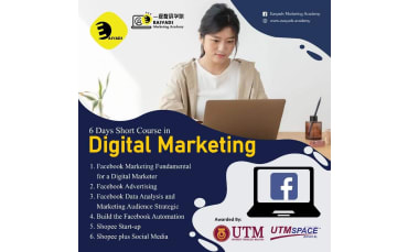 6 Days Digital Marketing Short Course - FB+Shopee