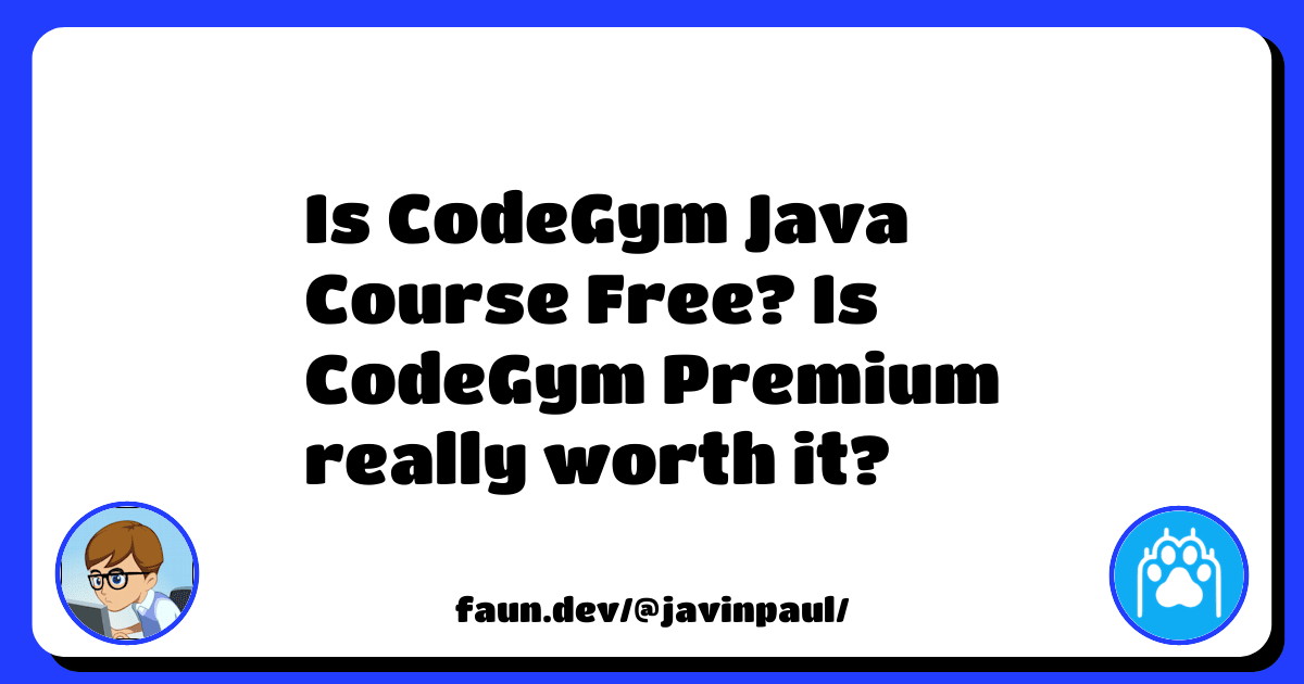 Is CodeGym Java Course Free? Is CodeGym Premium really worth it?