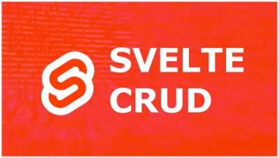 Svelte CRUD Web App | Fazt Web