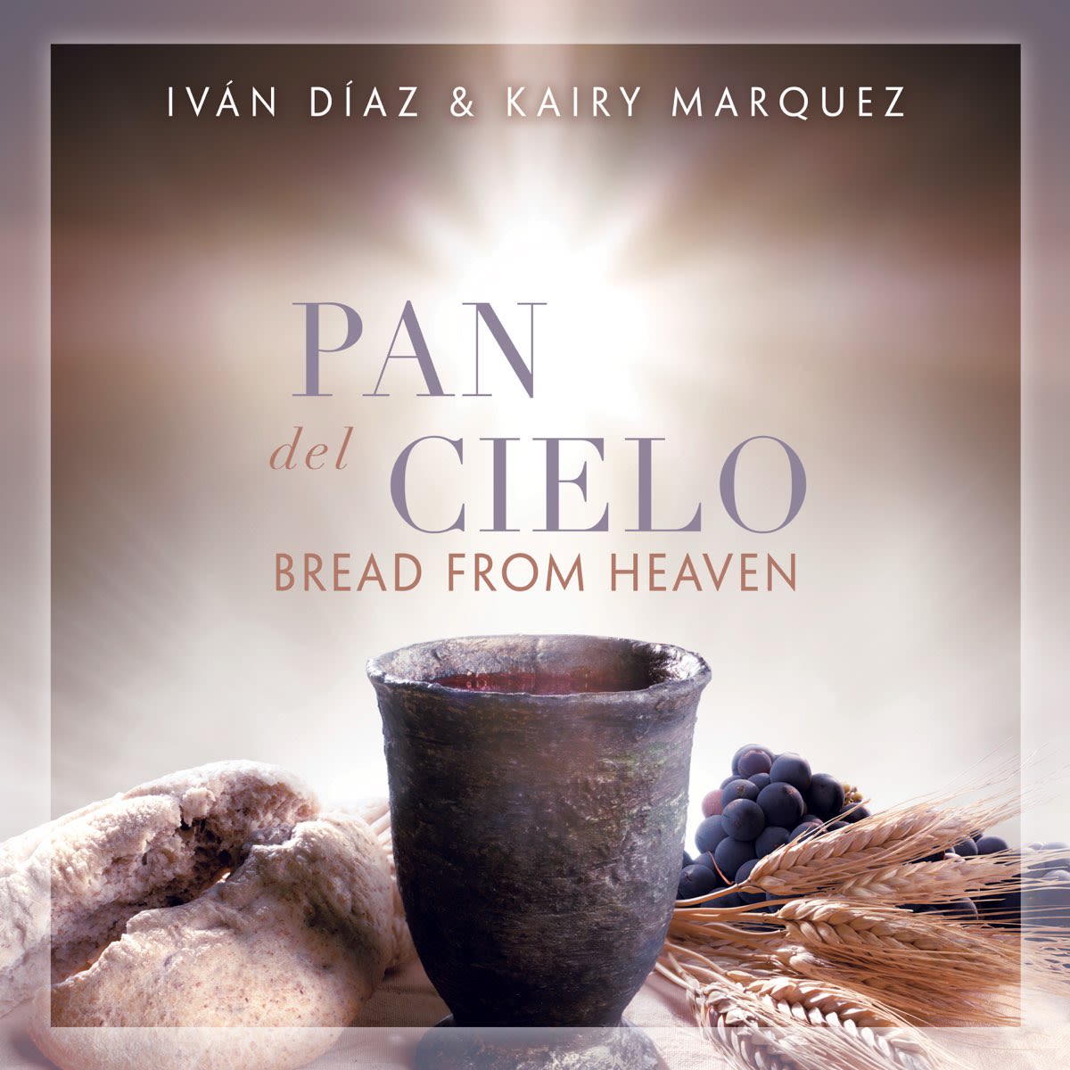 Pan Del Cielo / Bread from Heaven - Ivan Diaz & Kairy Marquez