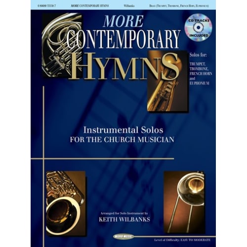 More Contemporary Hymns: Instrumental Solos for the Church Musician ...