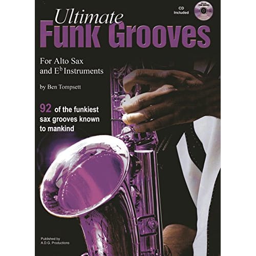 Ultimate Funk Grooves for Alto Sax and Eb Instruments - Flute Specialists