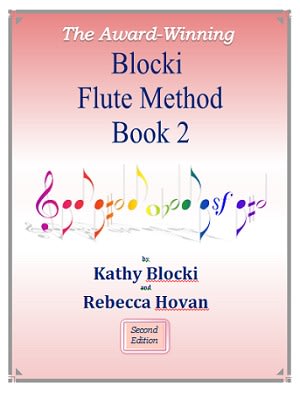 Blocki Student Book 2 third edition by Kathy Blocki - Flute Specialists