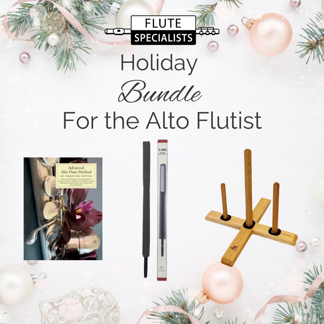 Holiday Bundle For the The Alto Flutist - Flute Specialists