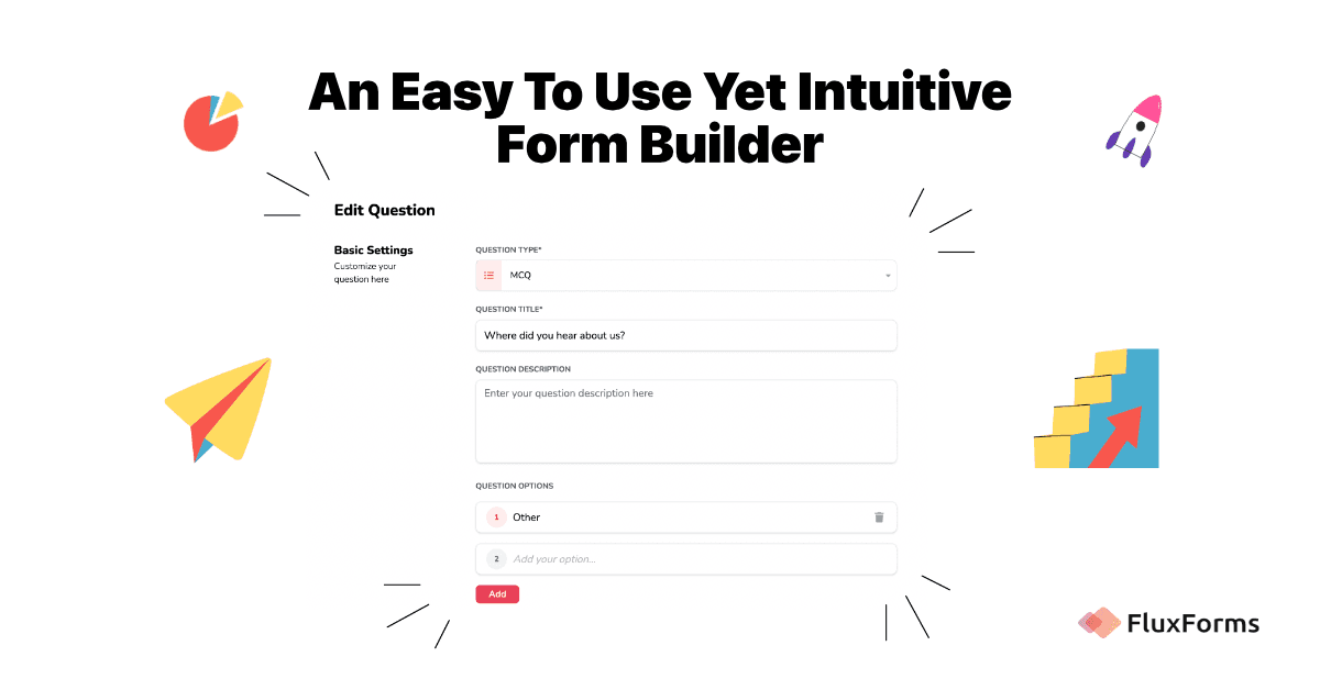 An Easy to Use Yet Intuitive Form Builder | FluxForms